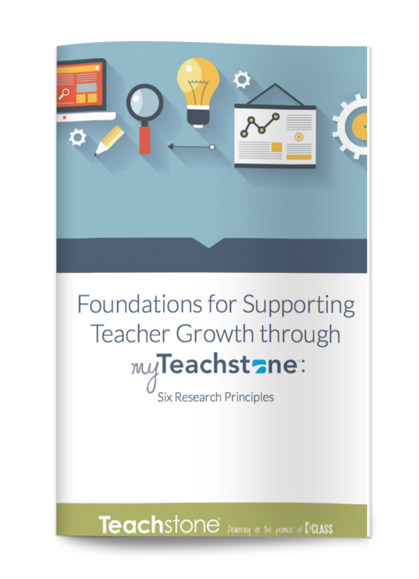 Foundations for Supporting Teacher Growth through myTeachstone | Resources | Teachstone