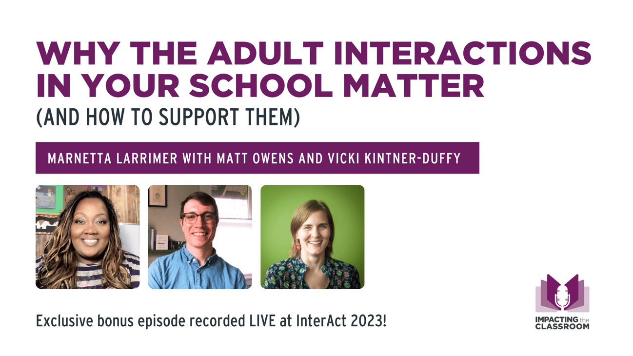 Why The Adult Interactions in Your Organization Matter (and How to ...