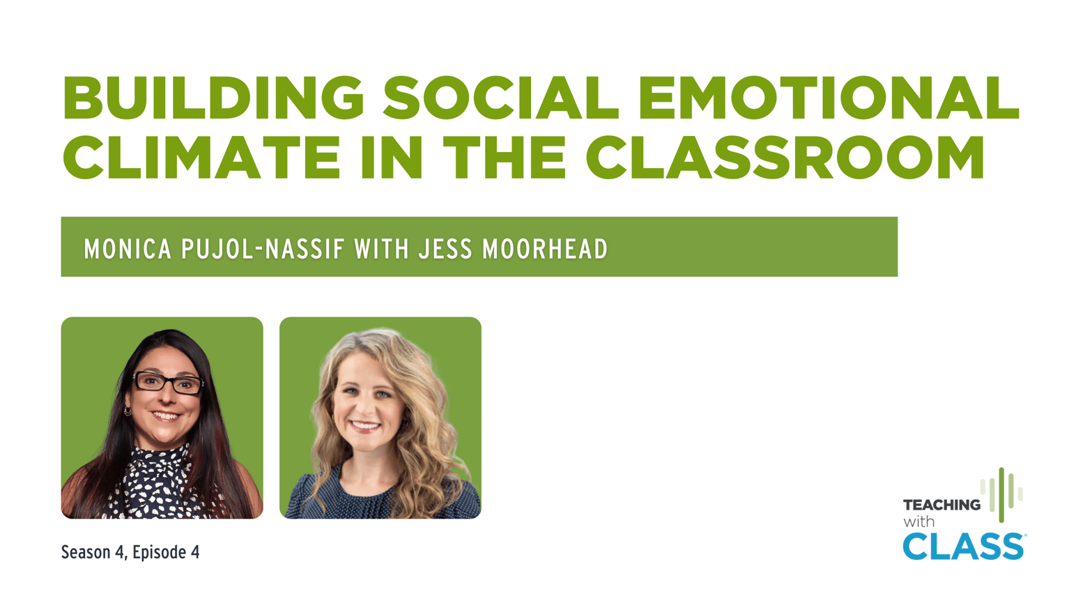 Building Social Emotional Climate in the Classroom